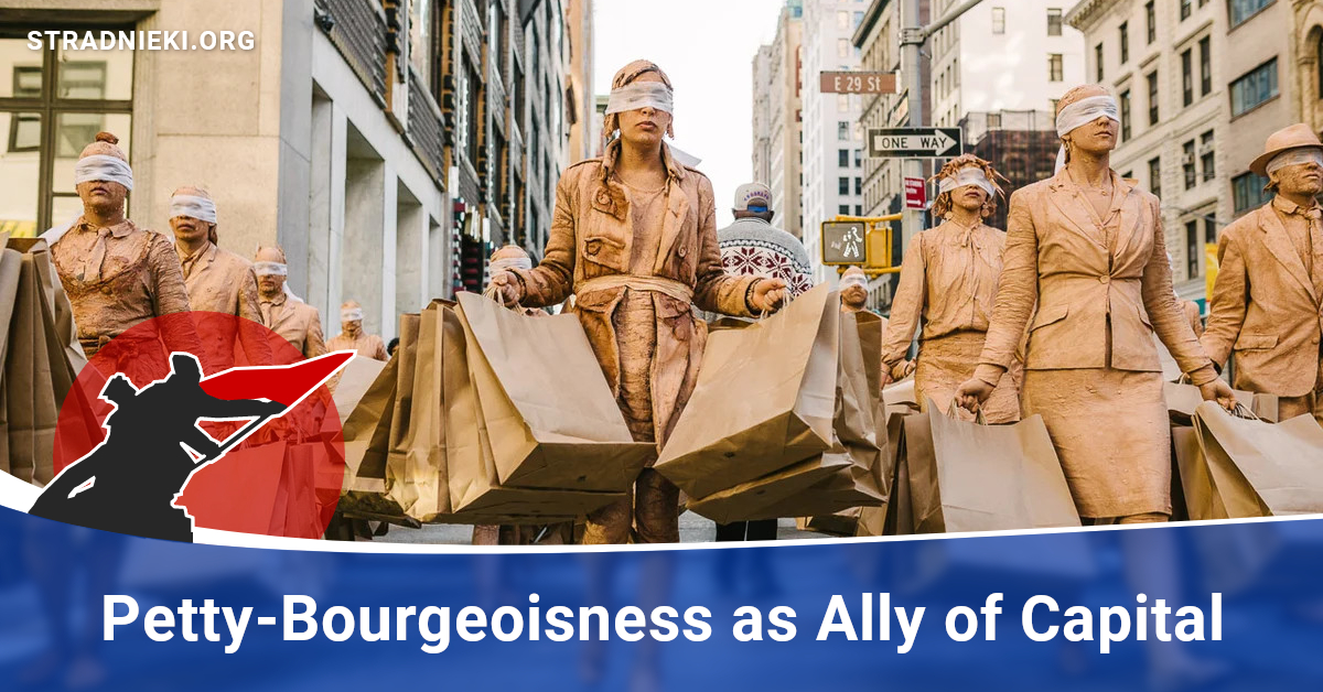 Petty-Bourgeoisness as Ally of Capital